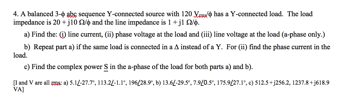 Solved A balanced 3-phi abc sequence Y-connected source with | Chegg.com