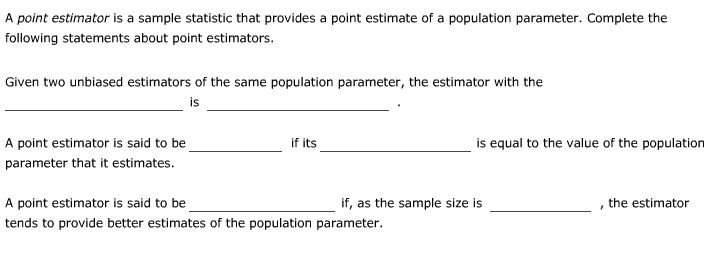 Solved A point estimator is a sample statistic that provides | Chegg.com