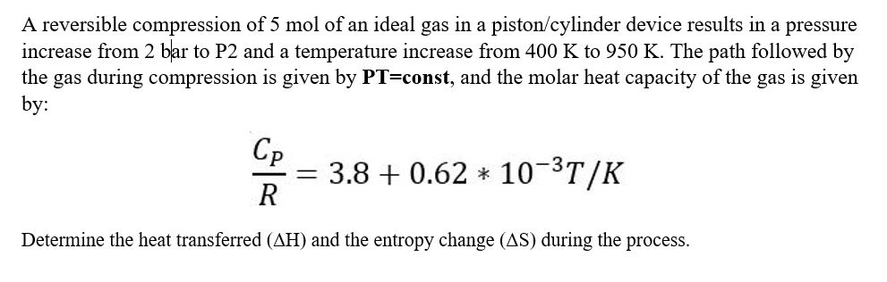 Solved A reversible compression of 5 mol of an ideal gas in | Chegg.com