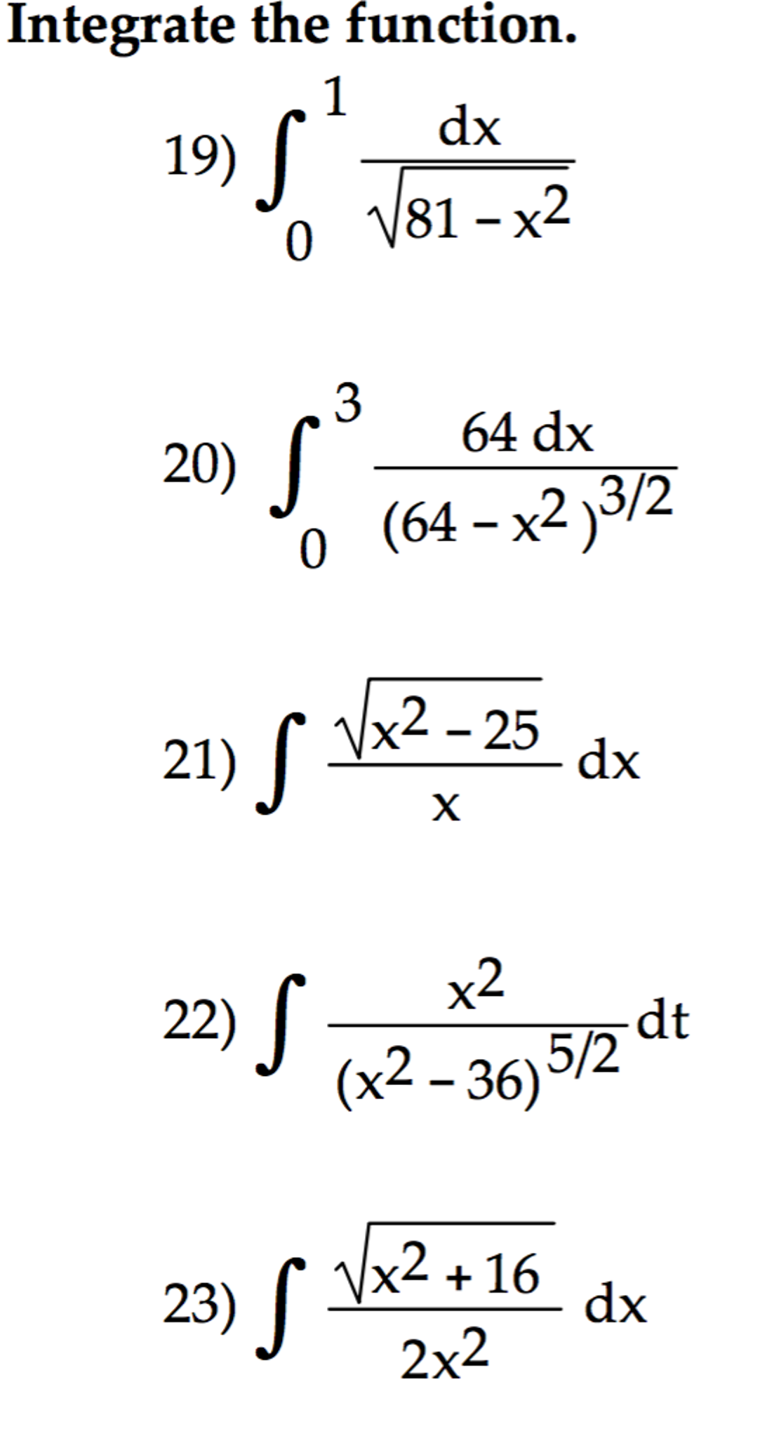 Solved Integrate the function. integral^1_0 dx/squareroot | Chegg.com