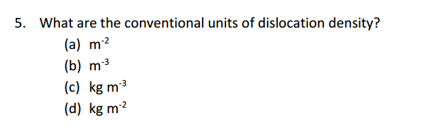 What are the conventional units of dislocation | Chegg.com