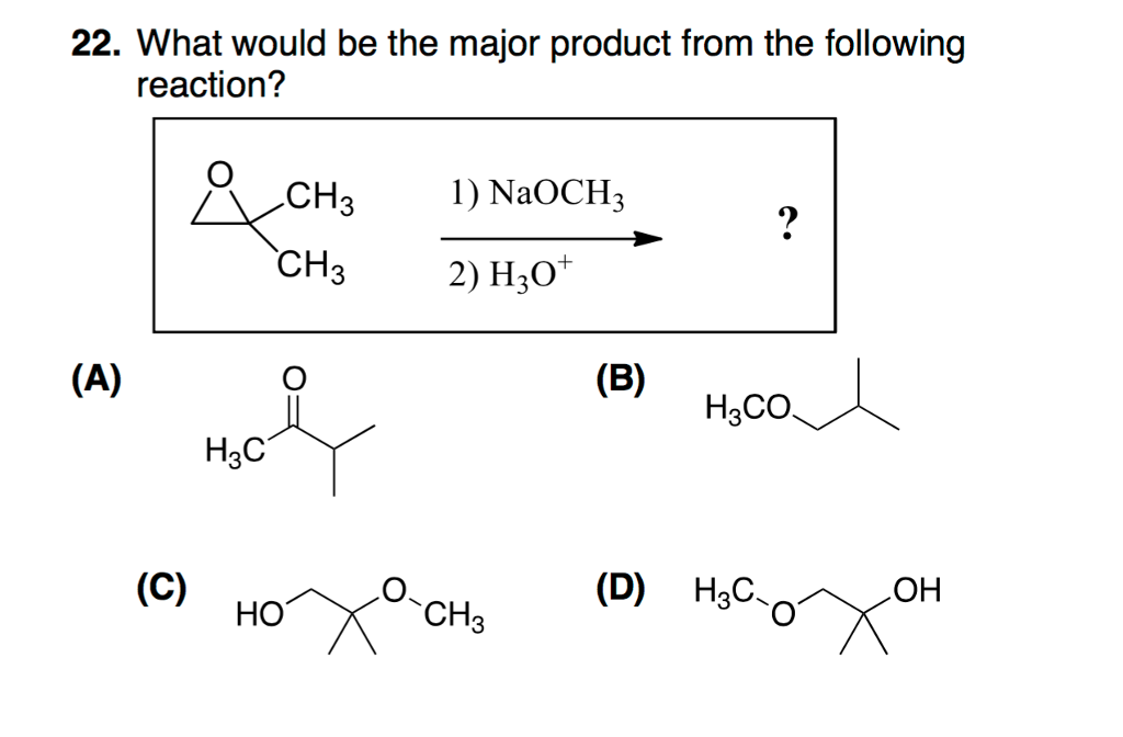 Solved 22. What would be the major product from the | Chegg.com