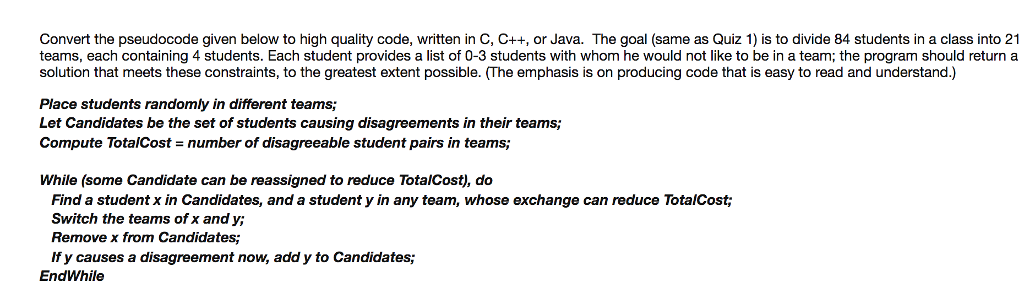 Convert the pseudocode given below to high quality | Chegg.com