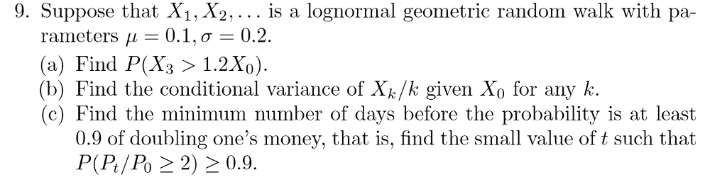 Solved Suppose that X_1, X_2, ... is a lognormal geometric | Chegg.com