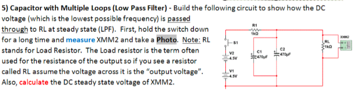 Solved 5) Capacitor with Multiple Loops (Low Pass Filter) | Chegg.com