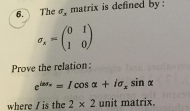 Solved The sigma_x matrix is defined by: sigma_x = (0 1 1 | Chegg.com