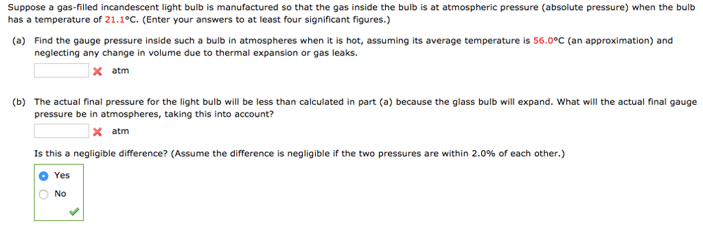 Solved Suppose a gas-filled incandescent light bulb is | Chegg.com