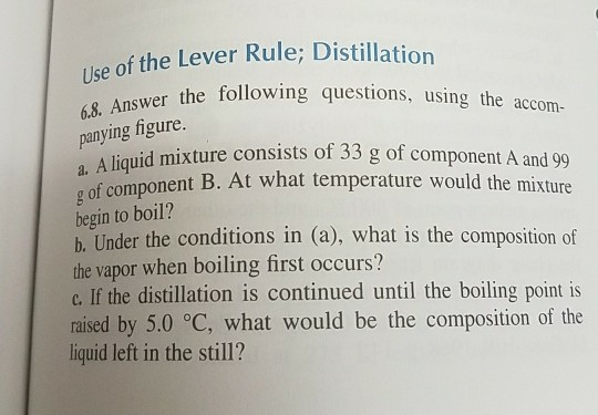 Solved f the Lever Rule; Distillation &. Answer the | Chegg.com