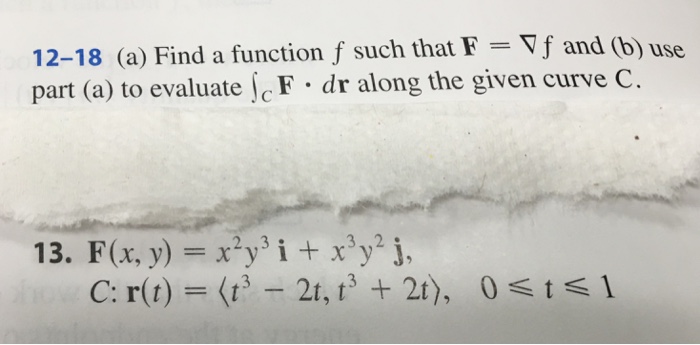 Solved Find a function f such that F = f and (b) use part | Chegg.com