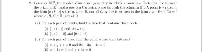 Solved Consider RP^2, the model of incidence geometry in | Chegg.com