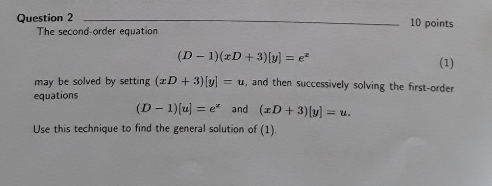 Solved Question 2 10 points The second-order equation (D-1) | Chegg.com