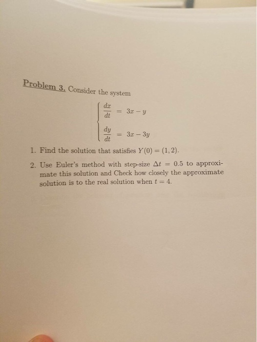 Solved Consider the system {dx/dt = 3x -y dy/dt = 3x-3y 1. | Chegg.com