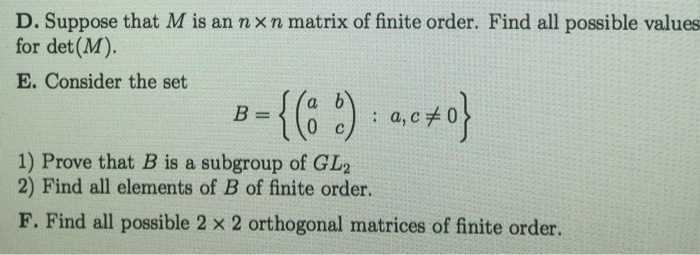 Solved D. Suppose that M is an n X n matrix of finite order. | Chegg.com