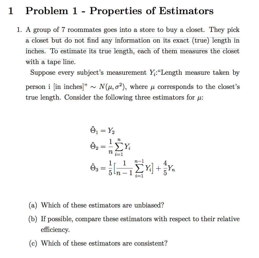 Solved 1 Problem 1 - Properties of Estimators 1. A group of | Chegg.com