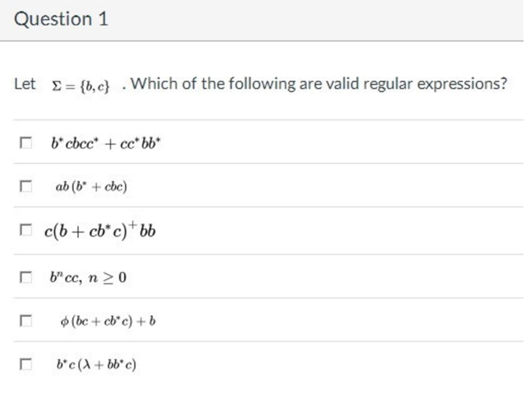 Solved Question 1 Let Σ = {b,c) . Which of the following are | Chegg.com
