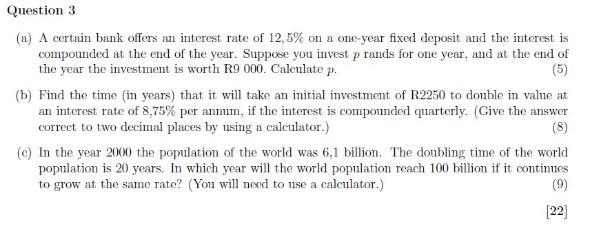 Solved Question 3 (a) A certain bank offers an interest rate | Chegg.com