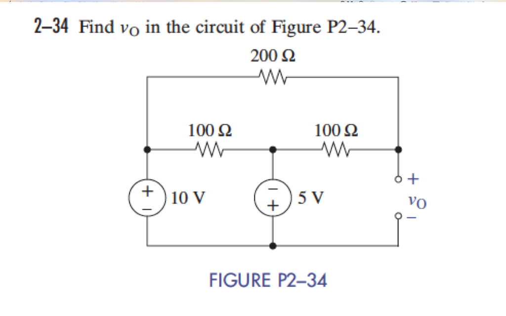 Solved 2–34 Find vo in the circuit of Figure P2–34. 200 0 | Chegg.com