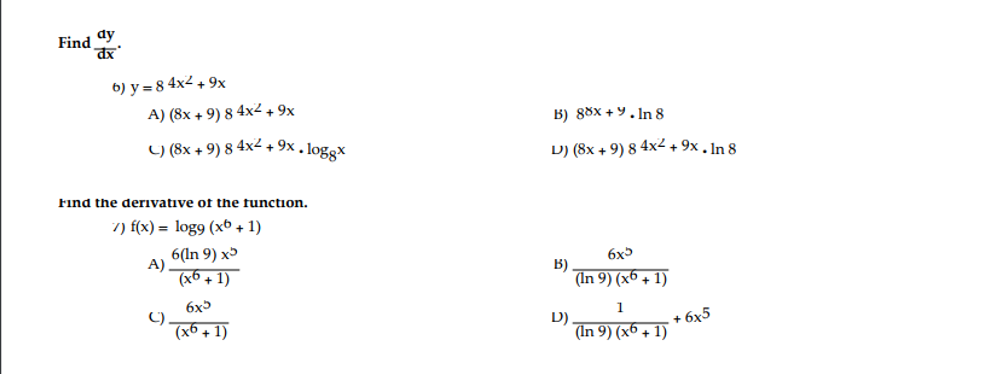 Solved Find dy b) y=84x2 + 9x A) (8x+9) 8 4x2 +9x B) 88X+9. | Chegg.com
