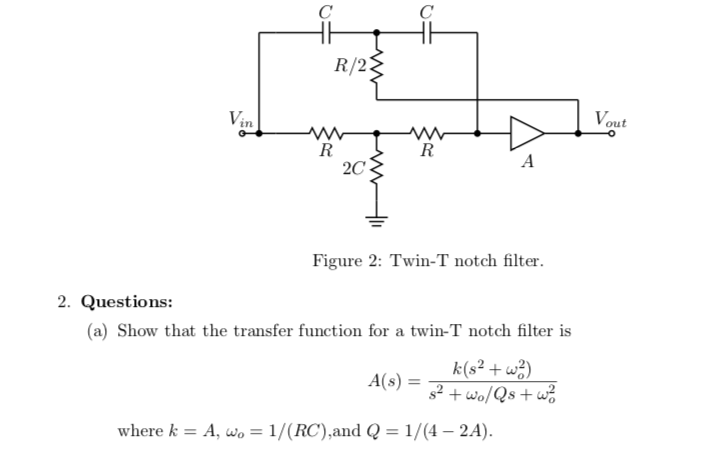 Solved R/2 Vin Vout Figure 2: Twin-T notch filter. 2. | Chegg.com