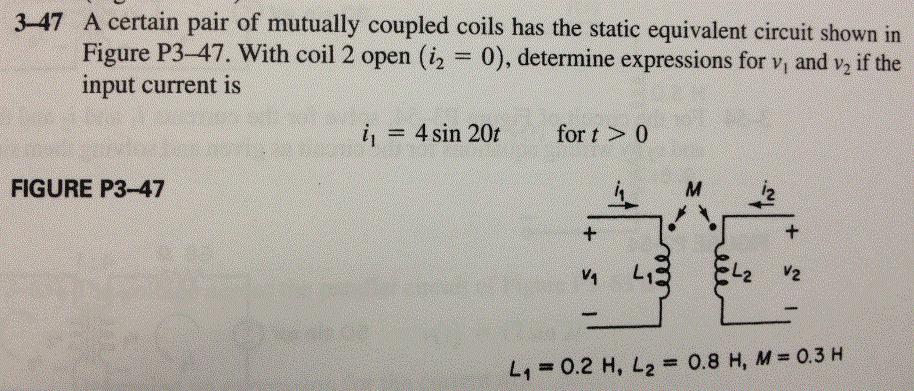 Solved A certain pair of mutually coupled coils has the | Chegg.com