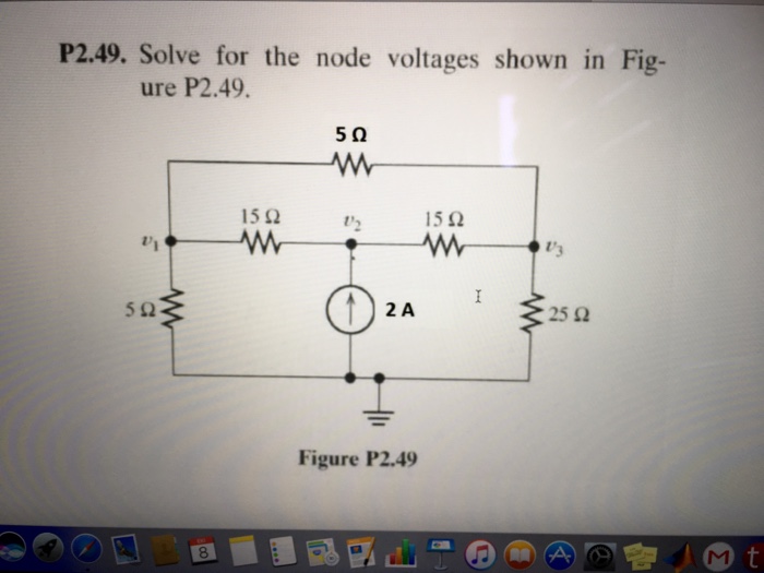 Solved Solve for the node voltages shown in Figure P2.49. | Chegg.com