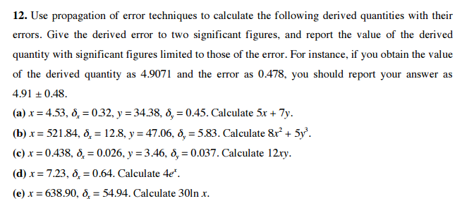 Use propagation of error techniques to calculate the | Chegg.com
