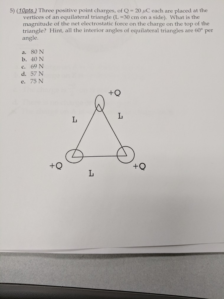 Solved 5) (10pts.) Three positive point charges, of Q-20 μC | Chegg.com