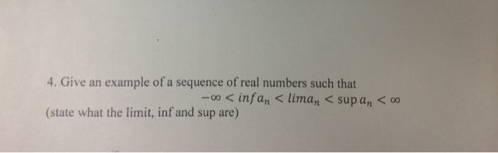 Solved Give an example of a sequence of real numbers such | Chegg.com