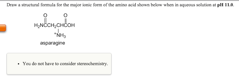 Solved Draw a structural formula for the major ionic form of | Chegg.com