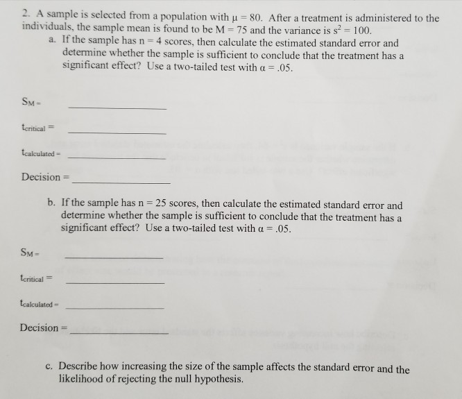 Solved A sample is selected from a population with mu = 80. | Chegg.com