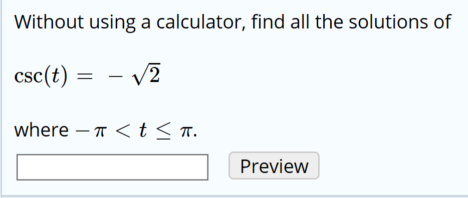 Solved Without using a calculator, find all the solutions of | Chegg.com