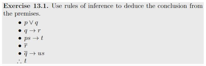 Solved Exercise 13.1. Use rules of inference to deduce the | Chegg.com