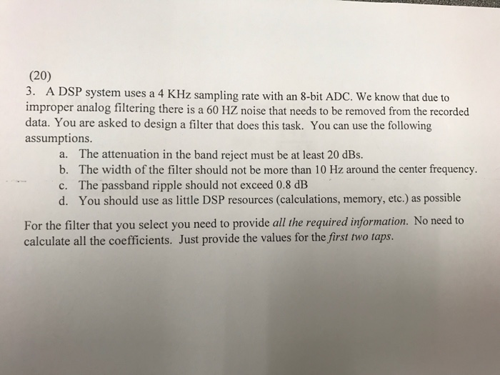 A DSP system uses a 4 KHz sampling rate with an 8-bit | Chegg.com