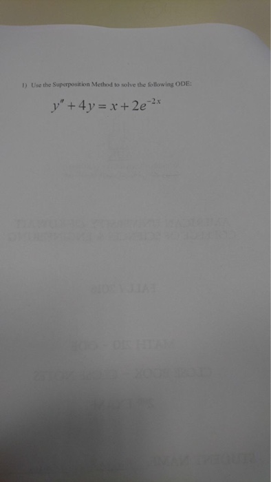 Solved Use the Superposition Method to solve the following | Chegg.com