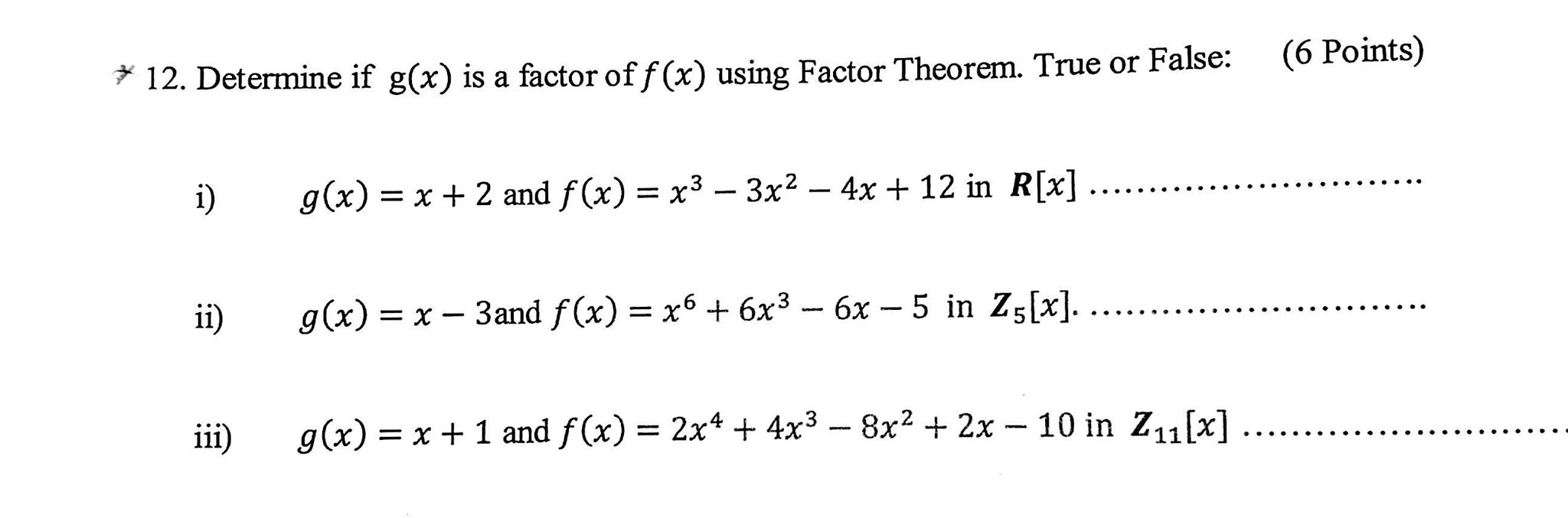 Solved Determine if g(x) is a factor of f(x)using Factor | Chegg.com