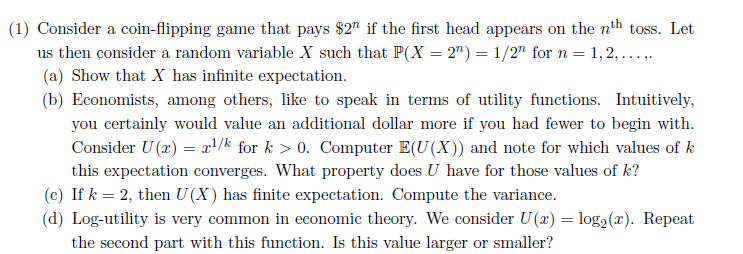 Solved (1) Consider a coin-flipping game that pays S2" if | Chegg.com