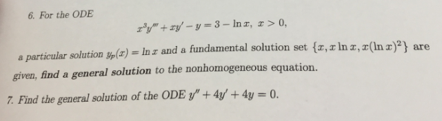 Solved For the ODE x^3 y''' + xy' - y = 3 - ln x, x > 0, a | Chegg.com