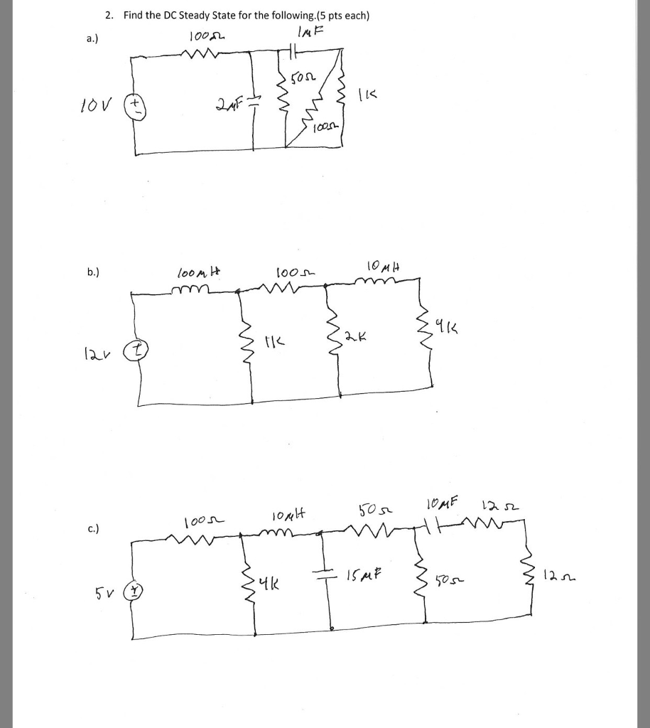 Solved Find the DC Steady State for the following. | Chegg.com Solved Find the DC Steady State for the following. | Chegg.com