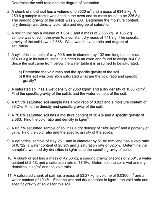 Solved Determine the void ratio and the degree of | Chegg.com