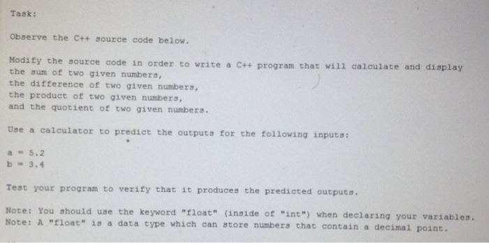 Solved Task: Observe the C++ source code below. Modify the | Chegg.com Solved Task: Observe the C++ source code below. Modify the | Chegg.com