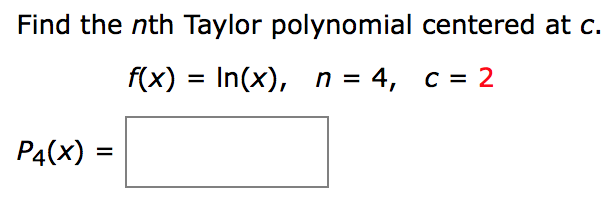 Solved Find the nth Taylor polynomial centered at c. | Chegg.com