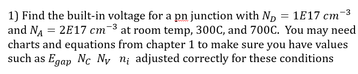 Solved 1) Find the built-in voltage for a pn junction with | Chegg.com