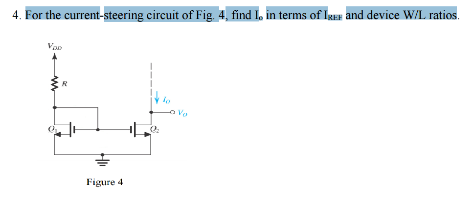 Solved For the current-steering circuit of Fig. 4, find I_0 | Chegg.com