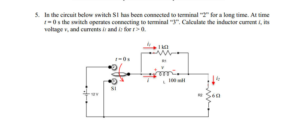 Solved 5. In the circuit below switch S1 has been connected | Chegg.com