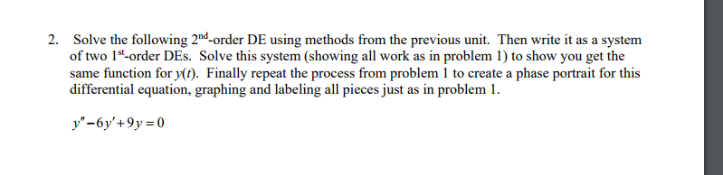 Solved Solve the following 2^nd-order DE using methods from | Chegg.com