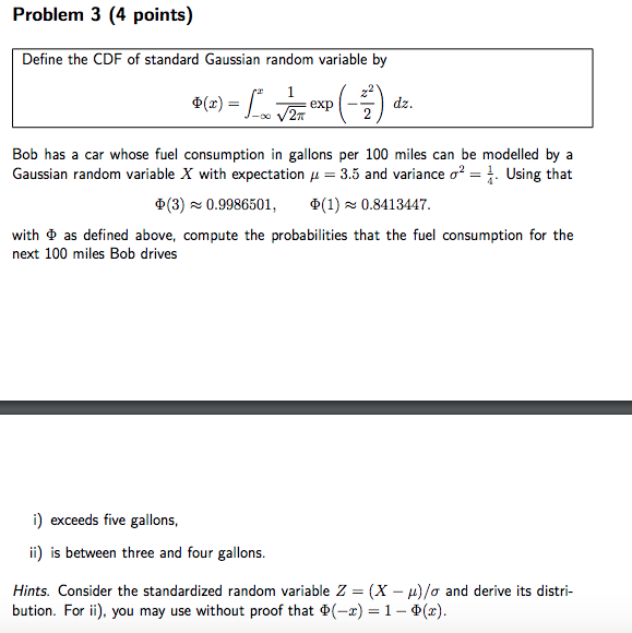 Solved Problem 3 (4 points) Define the CDF of standard | Chegg.com