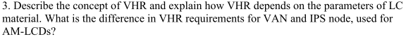 Solved 3. Describe the concept of VHR and explain how VHR | Chegg.com