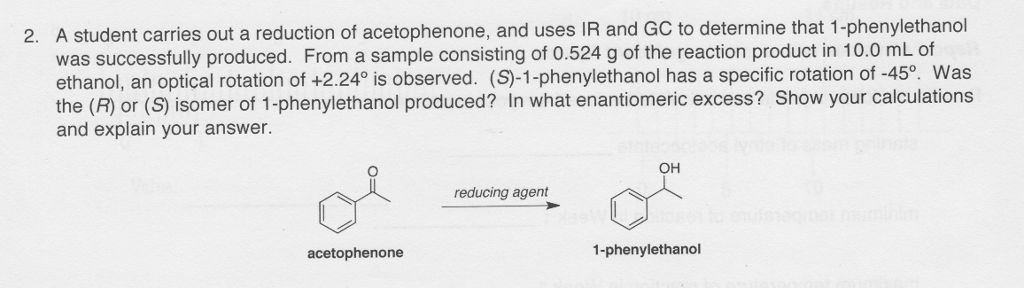 Solved A student carries out a reduction of acetophenone, | Chegg.com