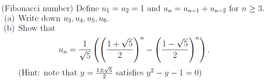 Solved (Fibonacci number) Define uu2 1 and unU-1u-2 for n2 | Chegg.com