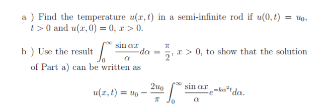 Solved a ) Find the temperature u(x,t) in a semi-infinite | Chegg.com